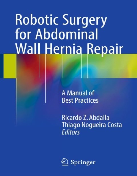 Robotic Surgery for Abdominal Wall Hernia Repair