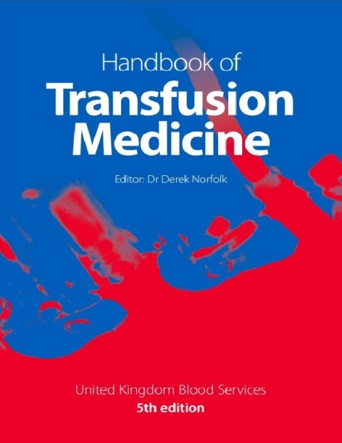 Handbook Of Transfusion Medicine 5th Edition