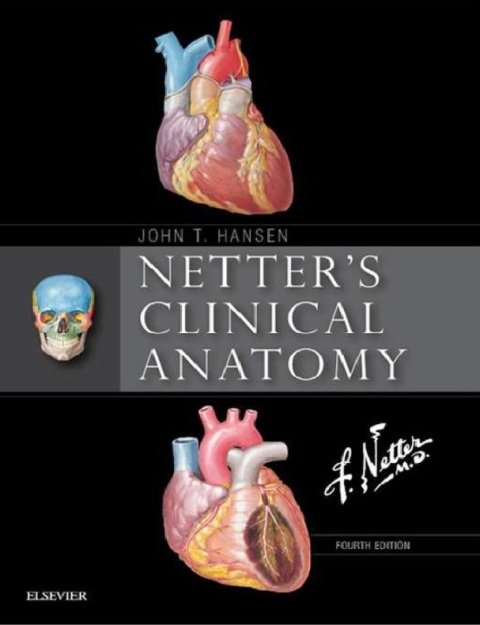 Netters Clinical Anatomy Netter Basic Science 4th Edition
