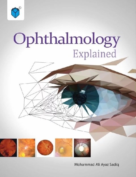OPHTHALMOLOGY EXPLAINED