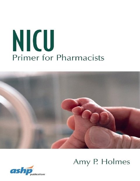 NICU Primer for Pharmacists 1st Edition