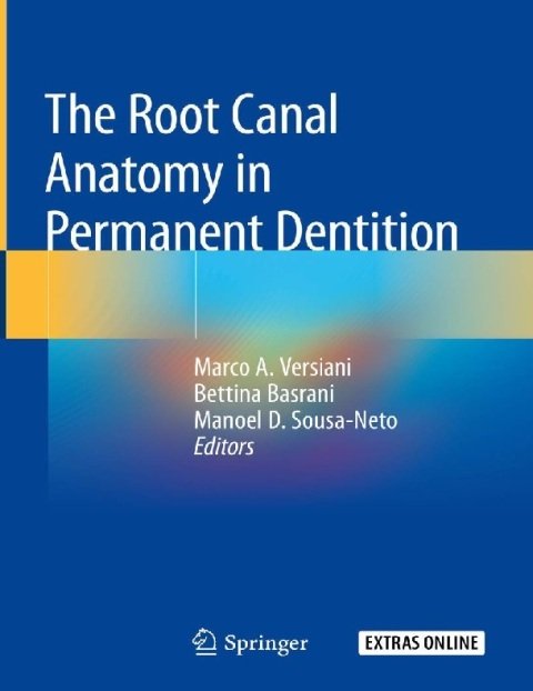 The Root Canal Anatomy in Permanent Dentition 1st ed