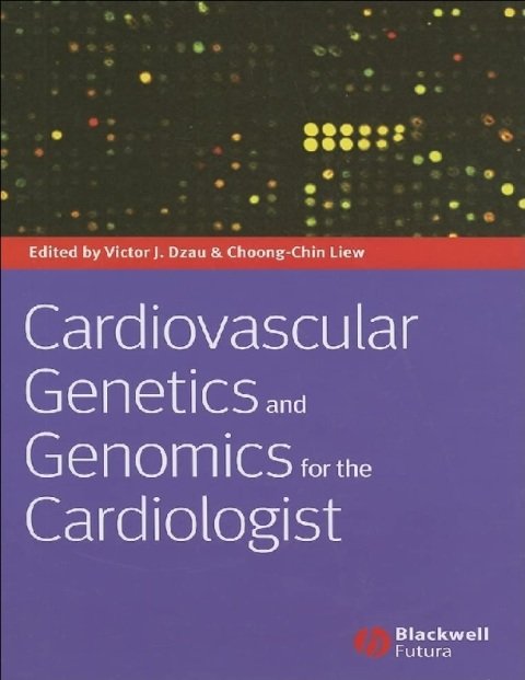 Cardiovascular Genetics and Genomics for the Cardiologist Illustrat