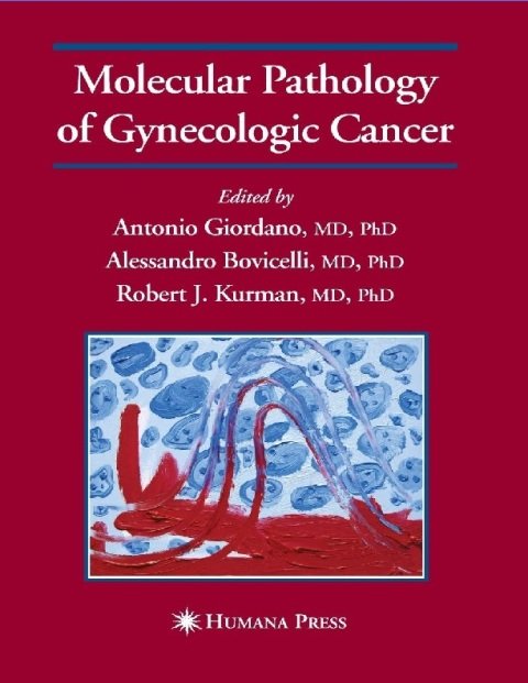 Molecular Pathology of Gynecologic Cancer (Current Clinical Oncol