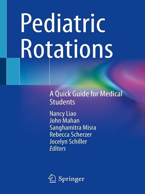 Pediatric Rotations: A Quick Guide for Medical Students 2024th Ed